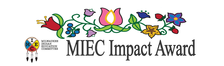 MIEC Impact Award - Milwaukee Indian Education Committee